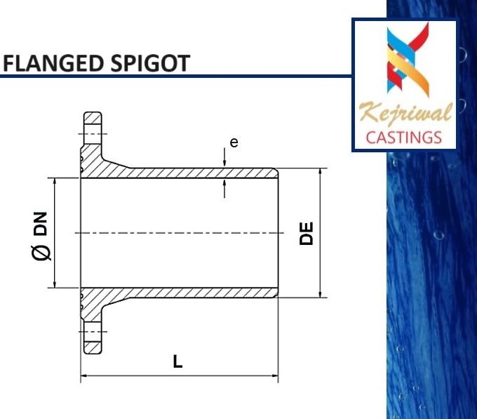 FLANGED SPIGOT - Kejriwal Castings Europe